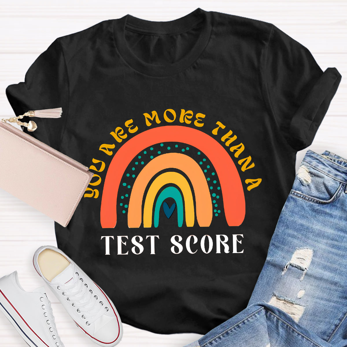 You Are More Than Test Score Rainbow Teacher T-Shirt