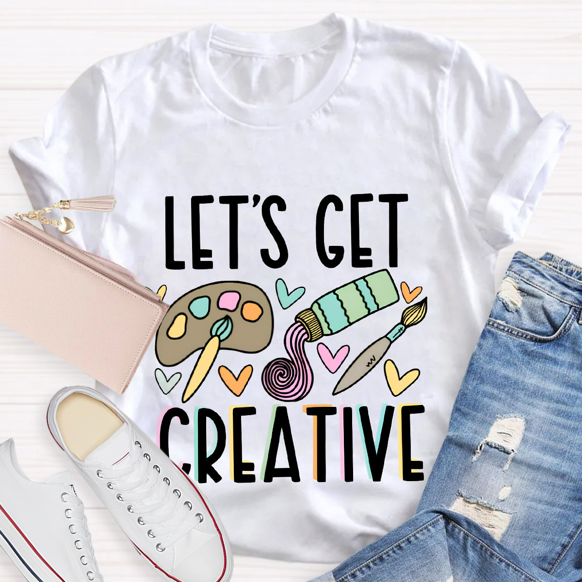Let's Get Creative Art Teacher T-Shirt