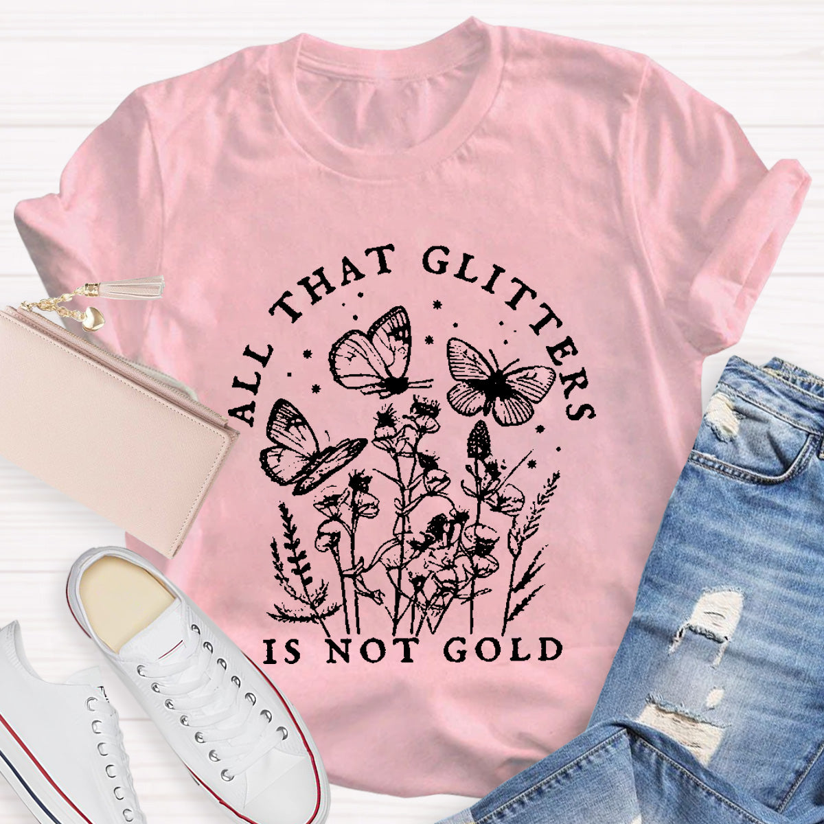 All That Glitter Is Not Gold Teacher T-Shirt