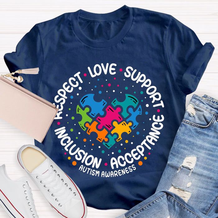 Love Support Acceptance Inclusion Respect Autism Awareness T-Shirt
