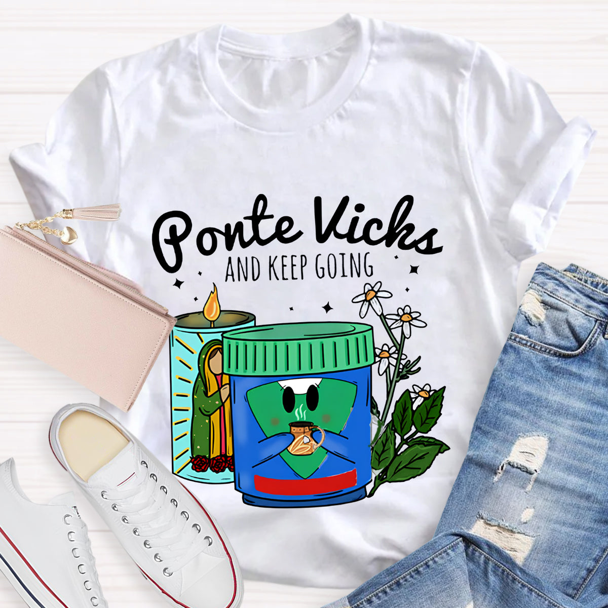 Ponte Vicks And Keep Going Spanish Teacher T-Shirt