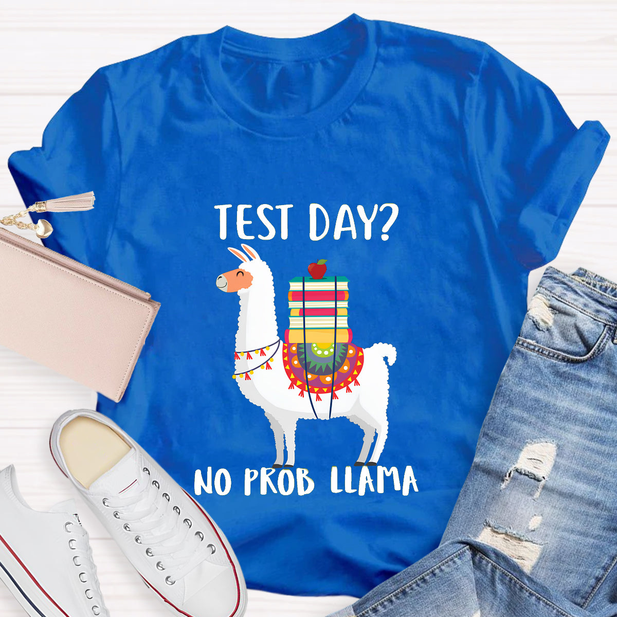 Test Day No Prob Llama Funny Teacher T-Shirt
